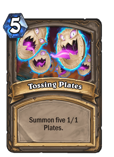 Tossing Plates - Hearthstone Card Library