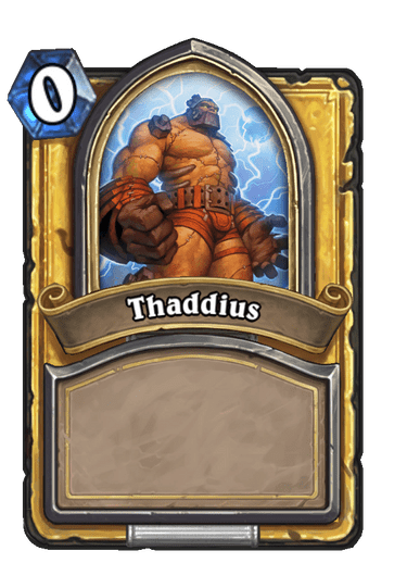Thaddius - Biblioteca de Cards de Hearthstone